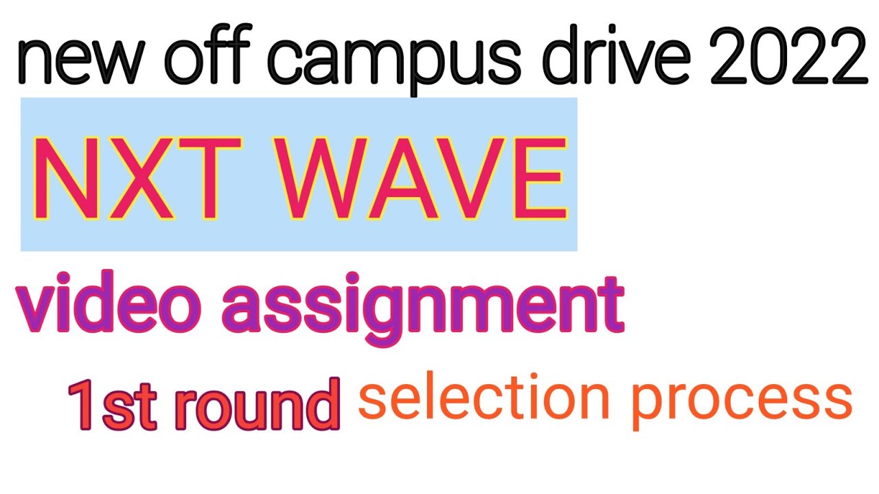 nxt wave video assignment|nxt wave video round questions|nxt wave 1st ...