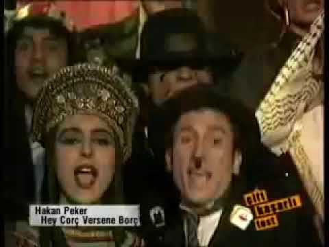 Hakan Peker - Hey çorç versene borç