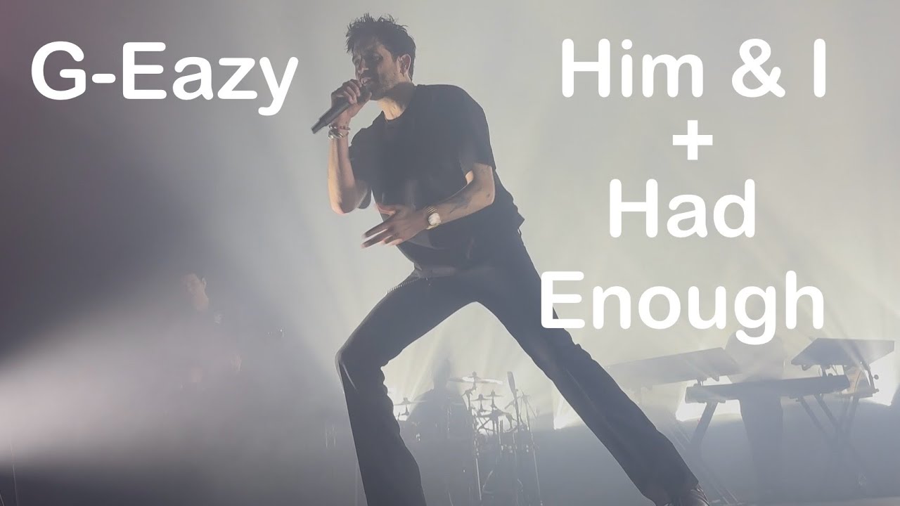Him & I | G-Eazy | Helium Tour | Des Moines, IA | April 15, 2025 - YouTube