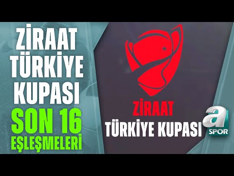 Ziraat Türkiye Kupası'nda Son 16 Turu Eşleşmeleri Belli Oldu! / A Spor / 23.12.2022
