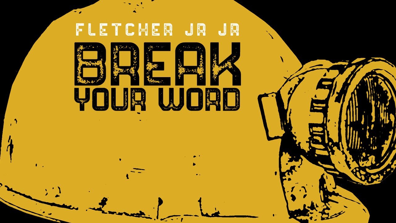 Fletcher Jr Jr Break Your Word Video - YouTube