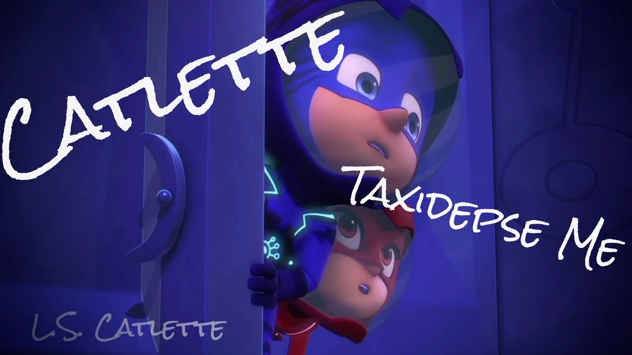 Catlette edit 💙 ️ (Ταξίδεψέ με) Present for ♡Olympia PJ masks♡. Χρόνια ...