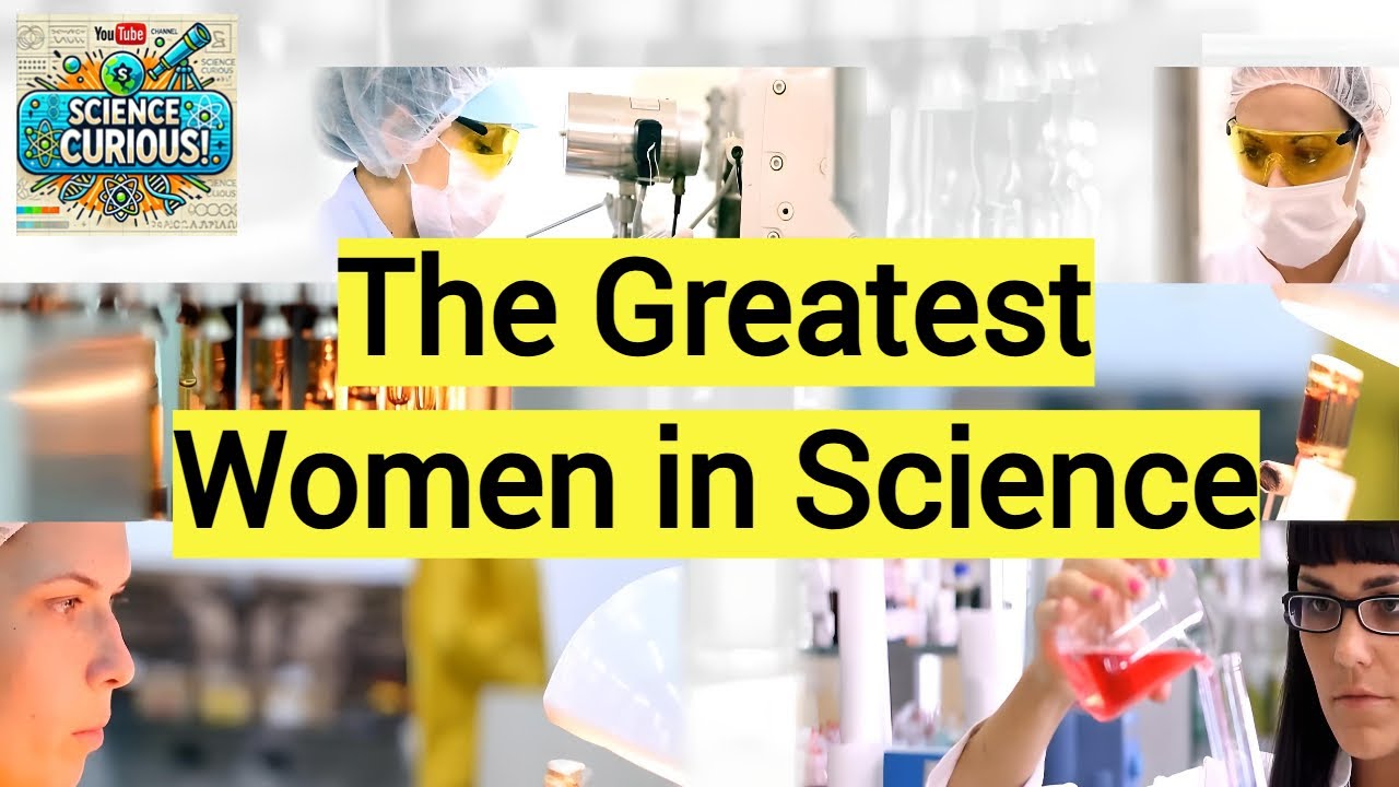 The Greatest Women in Science Pioneers, Innovators and Game changers ...