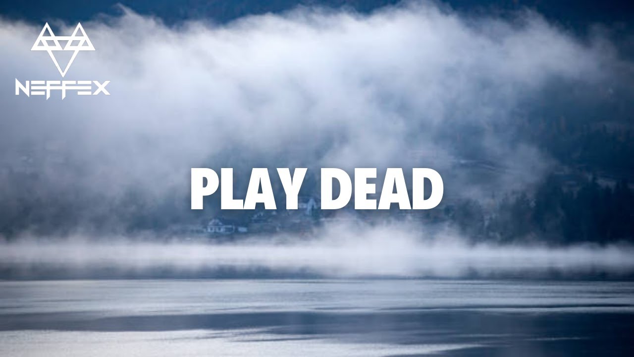 NEFFEX - Play Dead [Copyright Free] - YouTube