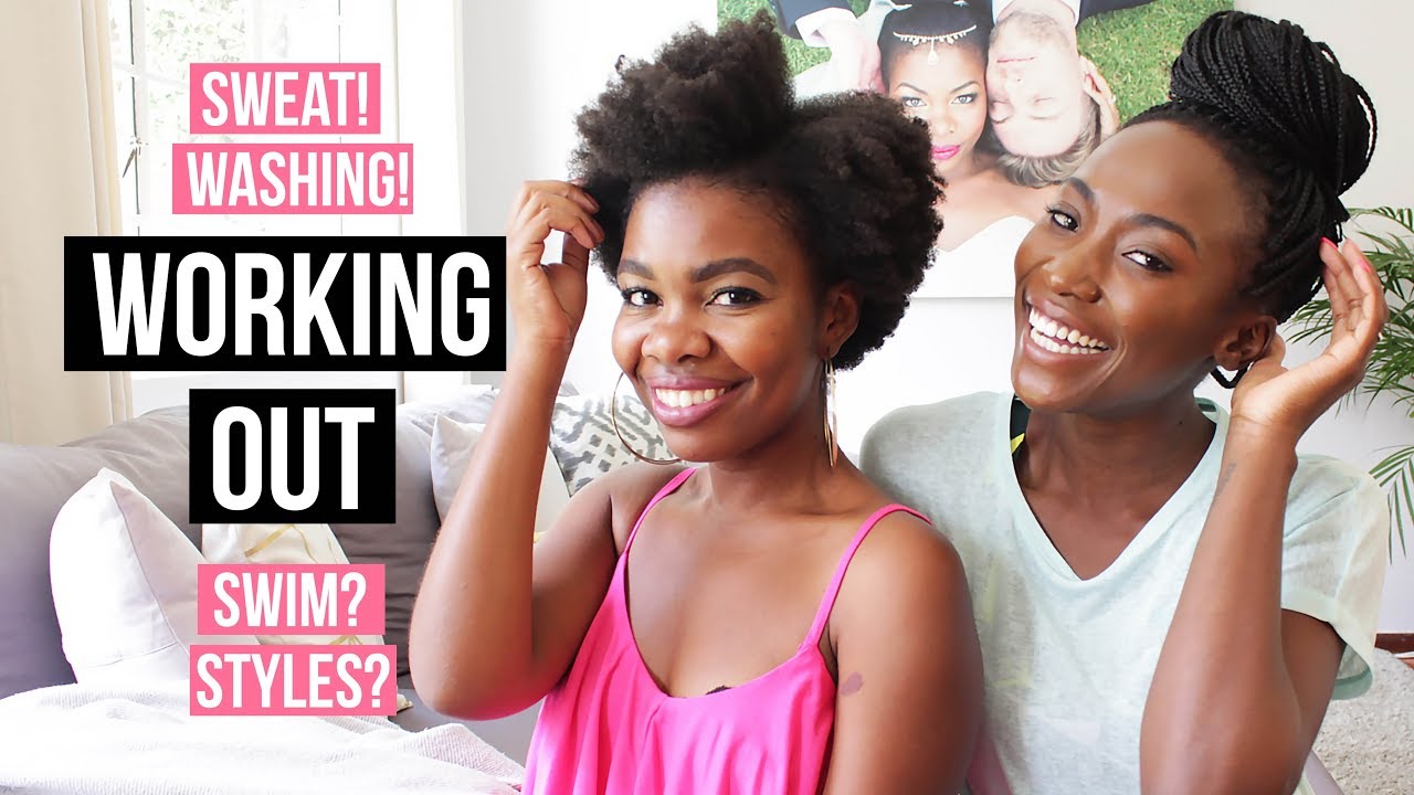 #NatChats: WORKING OUT with Takkies | Natural Hair Styles, Tips ...