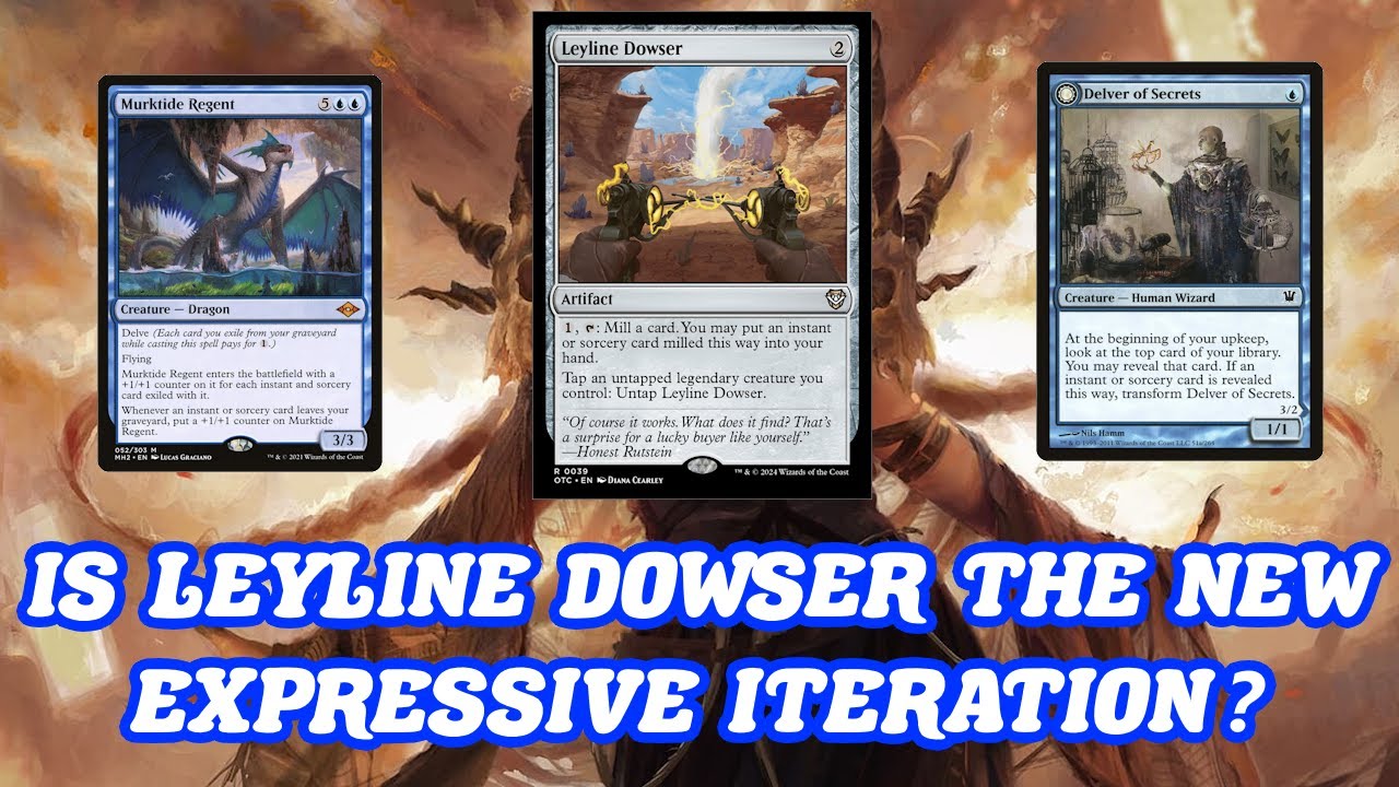 IS LEYLINE DOWSER THE NEW EXPRESSIVE ITERATION? Legacy Izzet delver ...