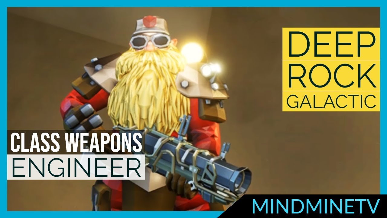Engineer Weapons Guide | Deep Rock Galactic | MindMineTV - YouTube