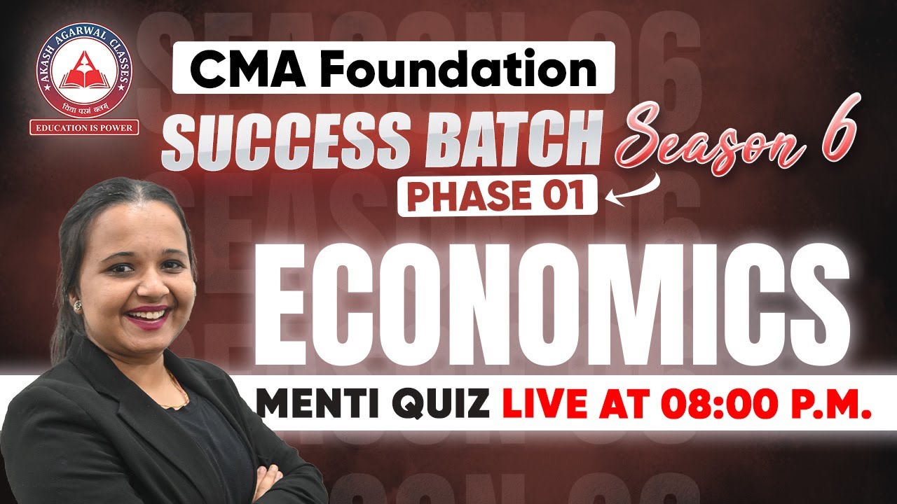 CMA Foundation ECONOMICS Day 07- MENTI QUIZ | Success Batch S6 Phase 01 | AAC - YouTube