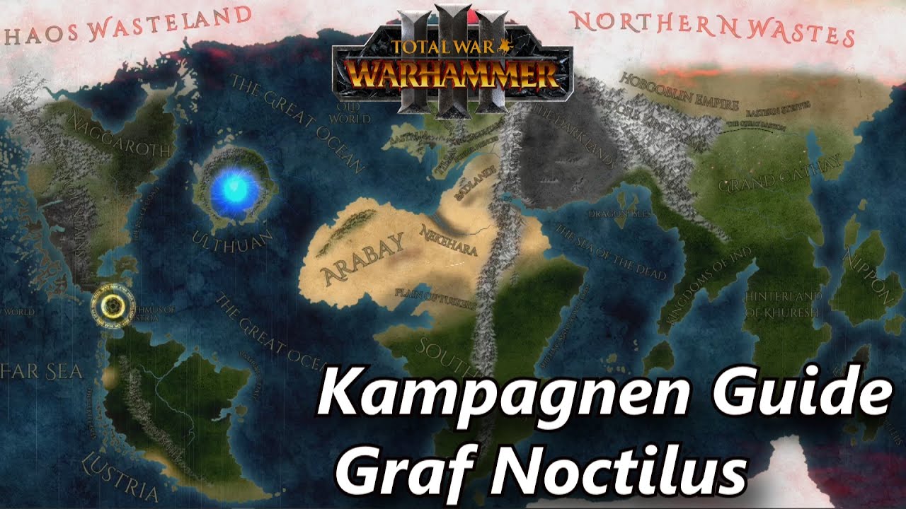 Meine Erfahrungen Graf Noctilus Kampagnen Guide komplett in Total War ...