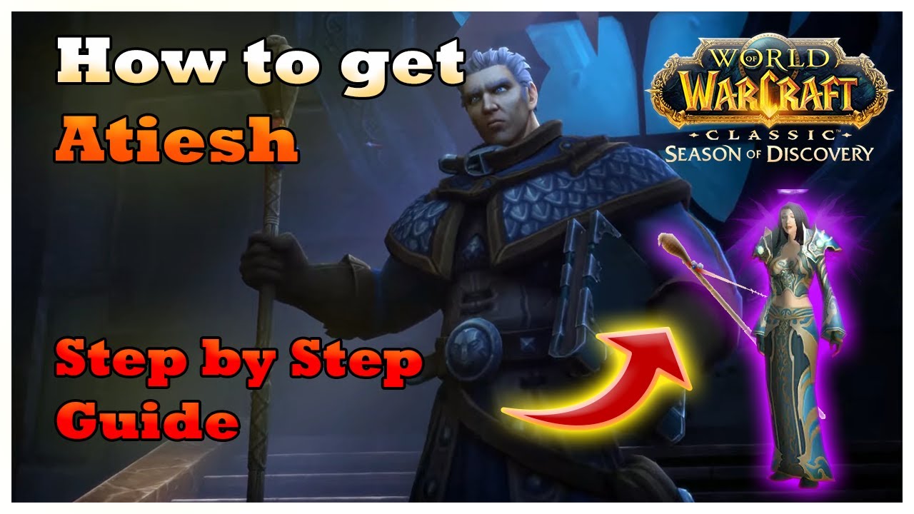 Guide: How to get Atiesh, Greatstaff ot the Guardian [WoW SoD & WoW ...