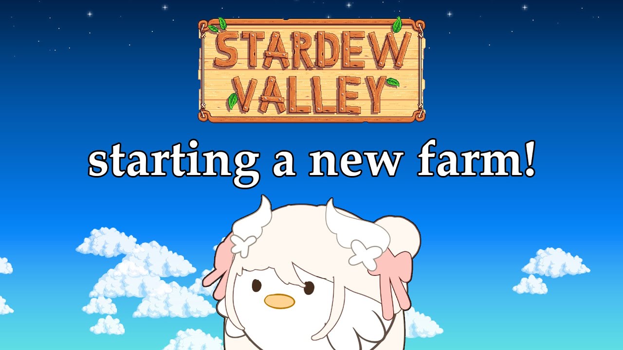 【Stardew Valley】 Starting a new farm!!! |【VOD 241010】 - YouTube