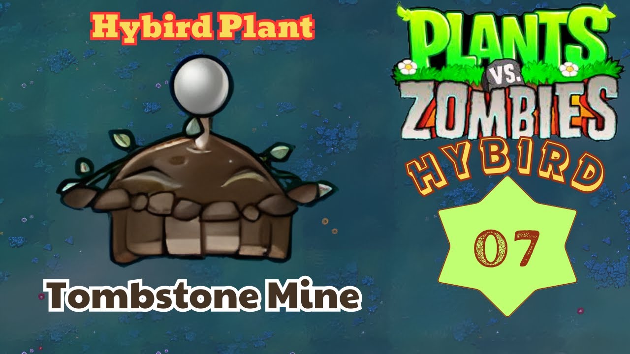 PvZ Hybrid 2.0 #7 - Tombstone Mine - Devouring tombstone, producing ...