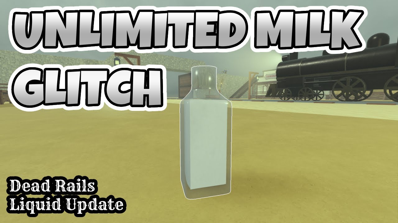 UNLIMITED MILK GLITCH in Roblox Dead Rails - YouTube