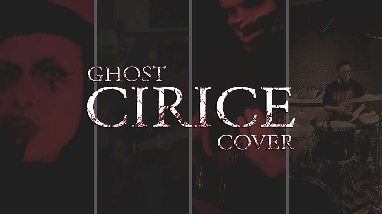 GHOST | CIRICE | COVER - YouTube