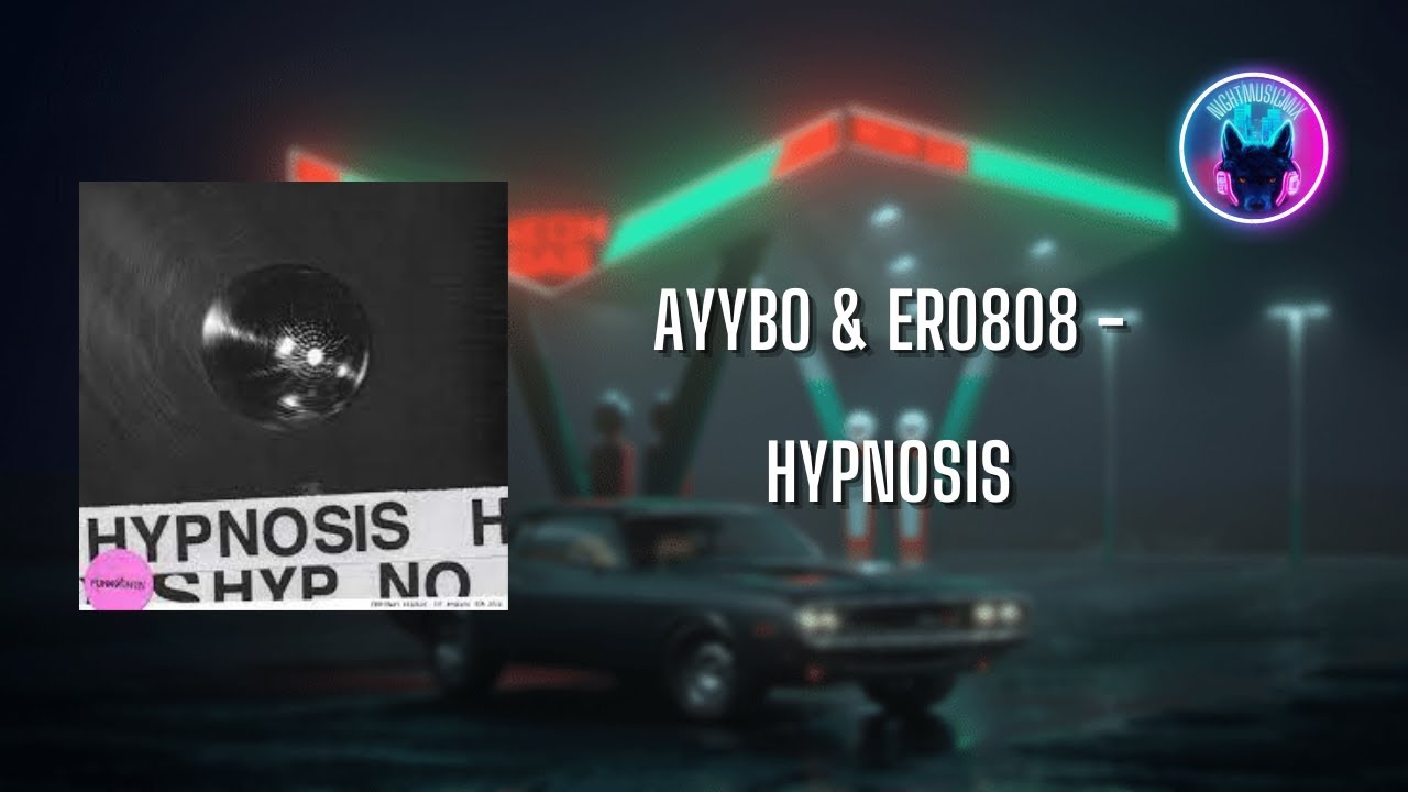 AYYBO & ero808 - HYPNOSIS (Official Audio) - YouTube