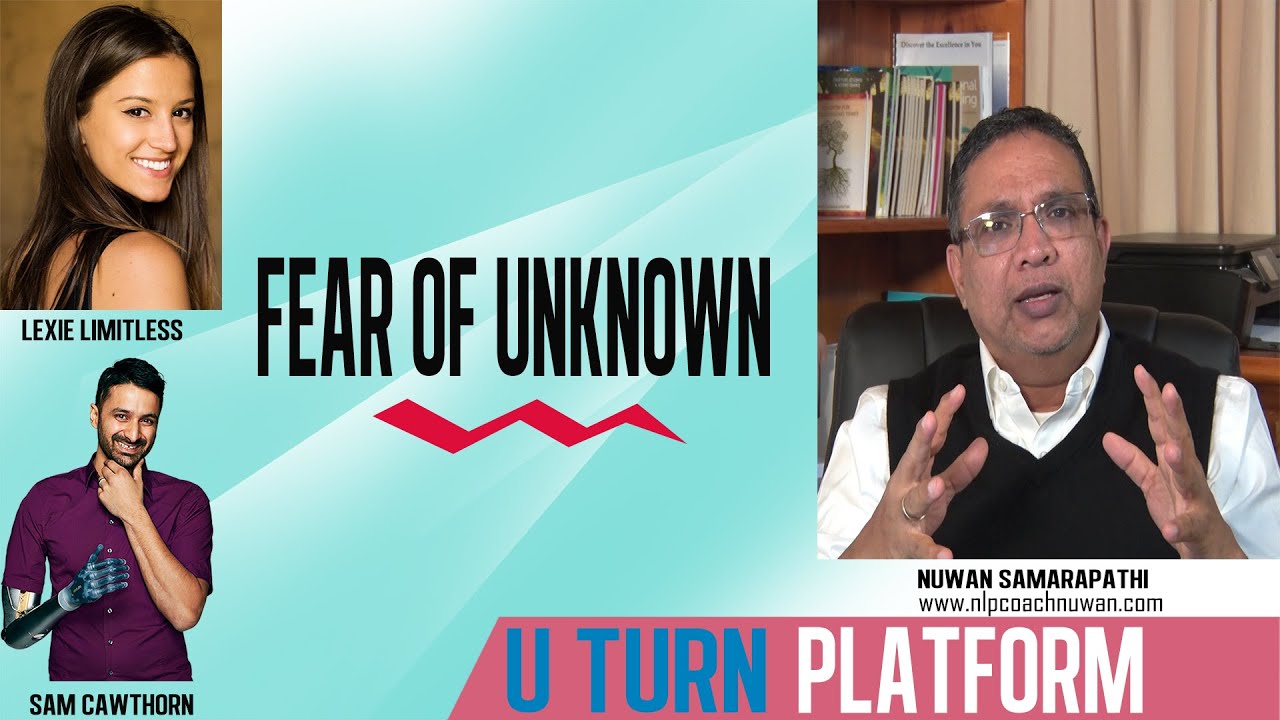 Self Motivational Video | NLP based inspirational video | By Nuwan Samarapathi | Fear of Unknown ...