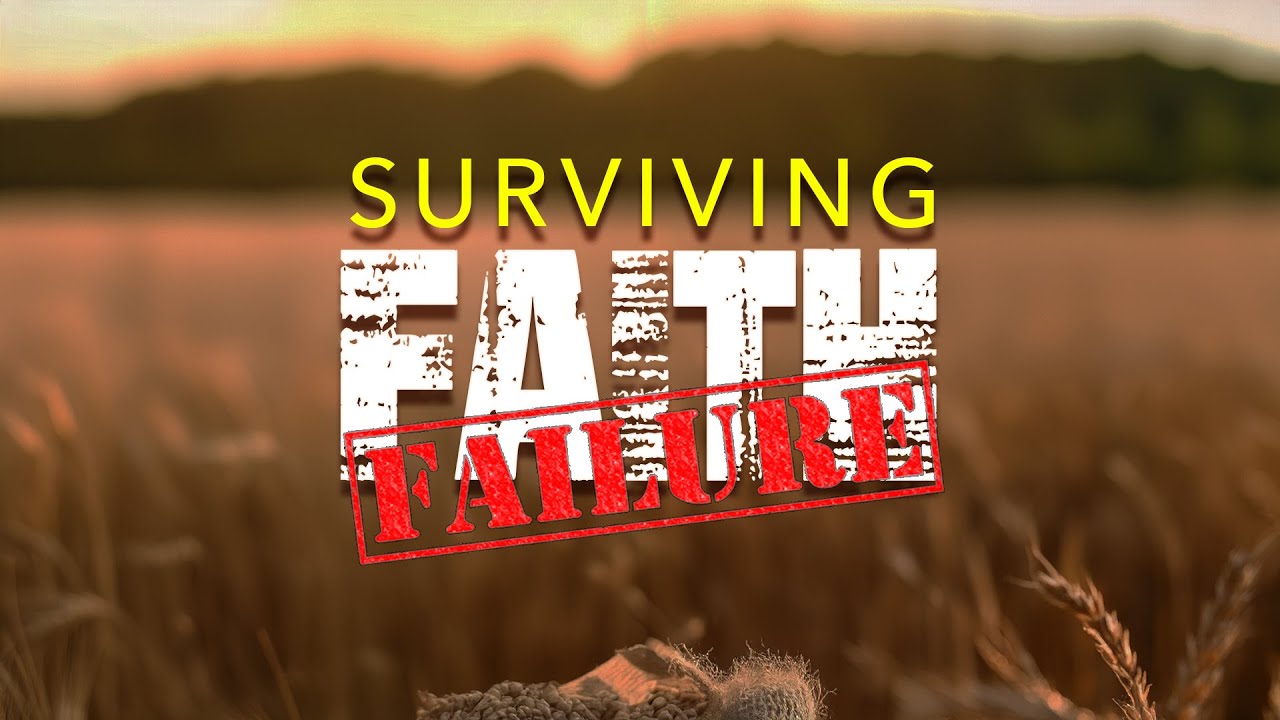 "Surviving Faith Failure" | Pastor Eric Love - YouTube