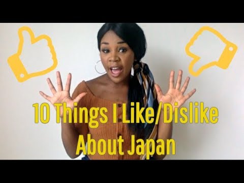 10 Things I Like/Dislike About Japan - YouTube