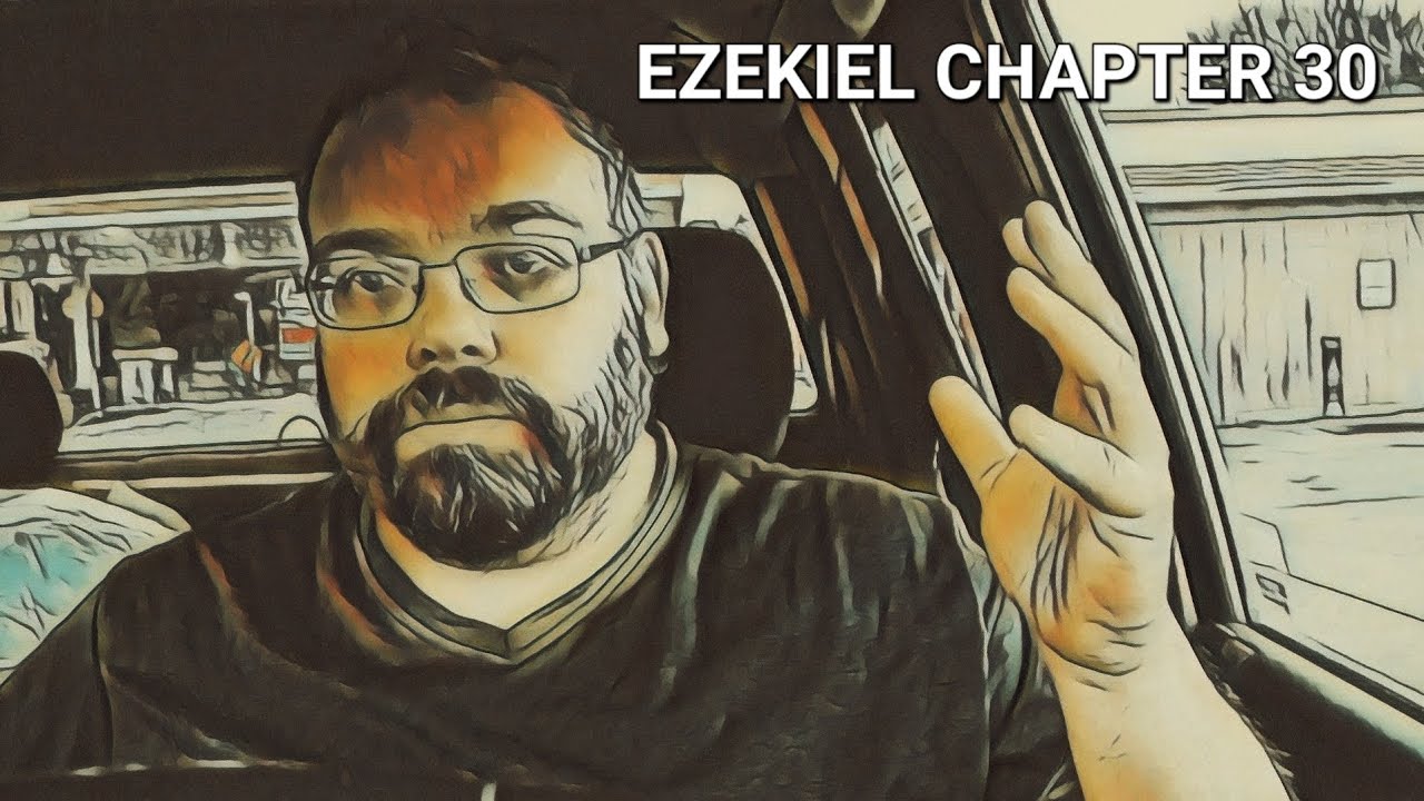 EZEKIEL CHAPTER 30 - YouTube