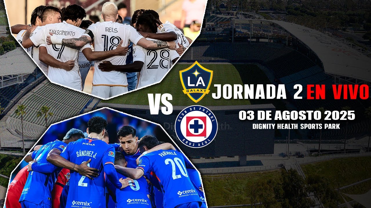 Cruz Azul vs LA Galaxy En Vivo Leagues Cup Jornada 2 | Canal en Directo ...