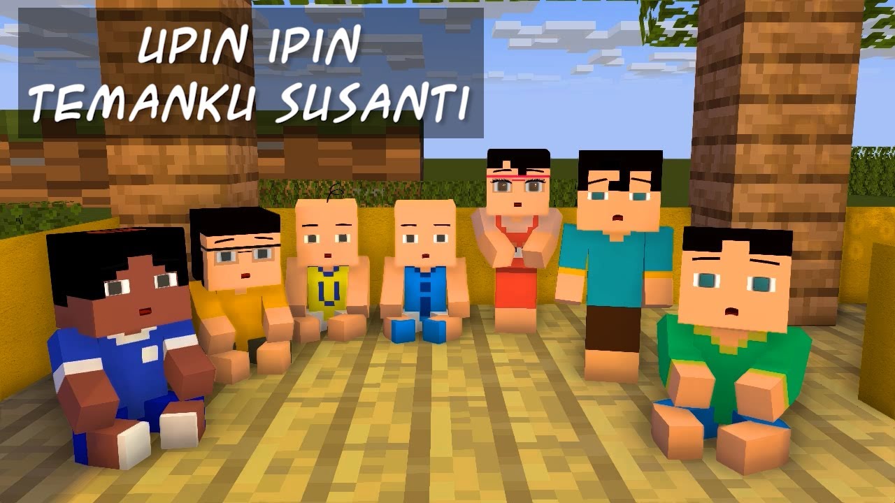 TEMANKU SUSANTI 7 👧 UPIN IPIN MINECRAFT - YouTube