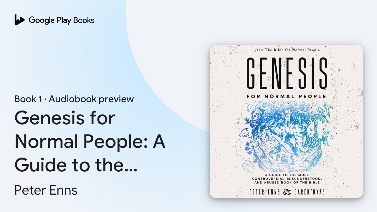 Genesis for Normal People: A Guide to the Most… by Peter Enns ...