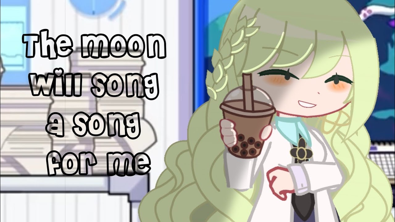 The moon will sing a song for me || Honkai Impact 3rd(Gacha Club) || Ft ...