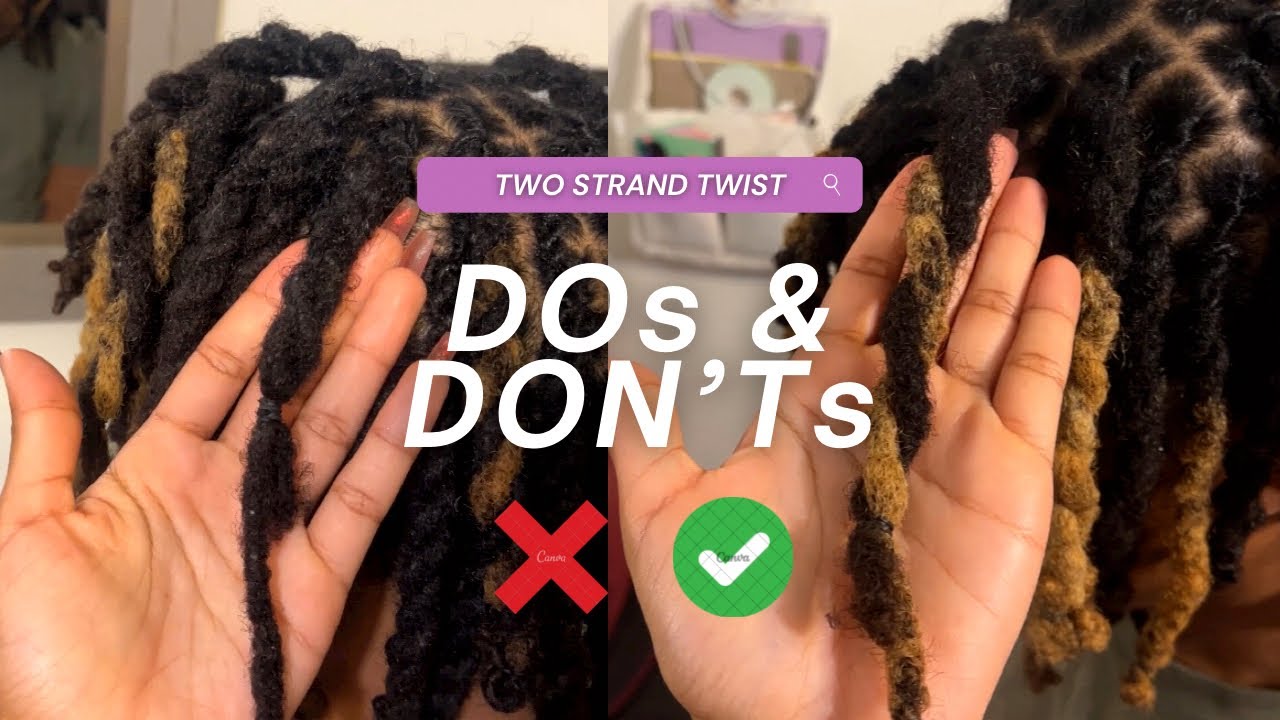 Two-Strand Twist Technique | What Not To Do | Locs 101 - YouTube