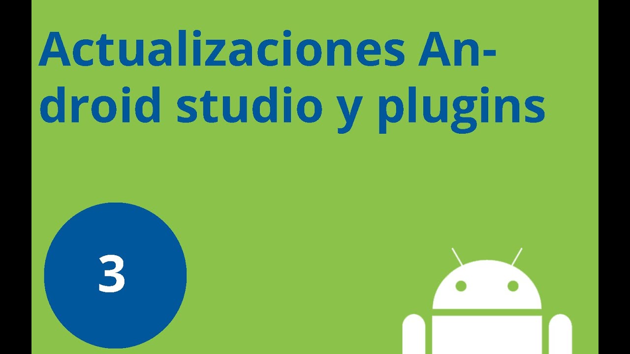 Clase 3, Curso Android desde cero - Actualizaciones Android Studio y ...