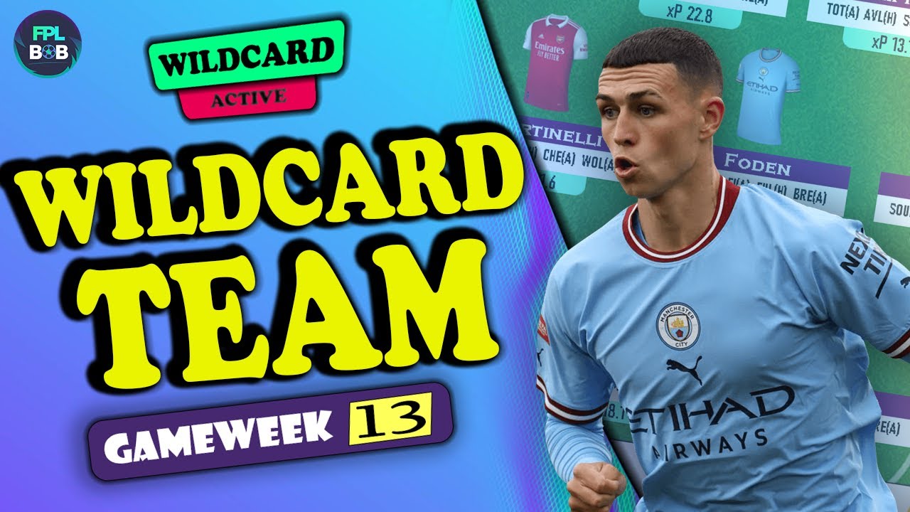 Gameweek 13 Wildcard Draft - Fantasy Premier League 2022/23 Tips - YouTube