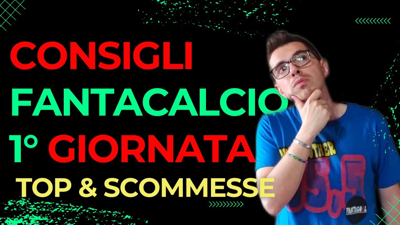 FANTACALCIO 1 GIORNATA TOP E SCOMMESSE - CHI SCHIERARE AL FANTACALCIO 1 ...