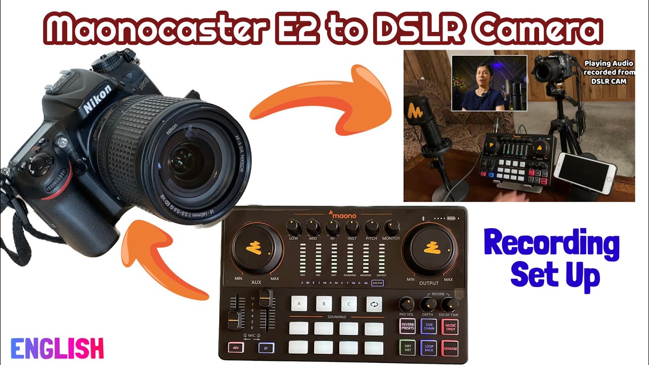 Maonocaster E2 connect to DSLR Camera for Recording Set Up - YouTube