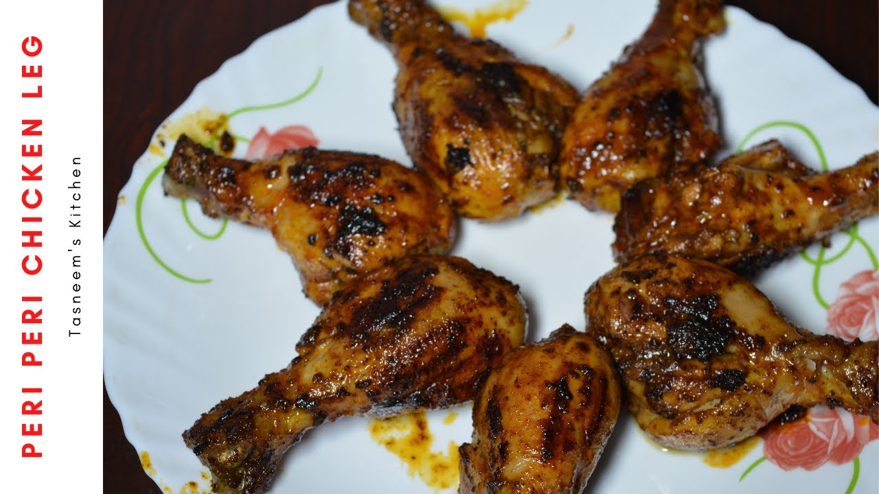 Peri Peri Chicken Leg | Chicken Leg Piece Recipe | Tasneem's Kitchen ...