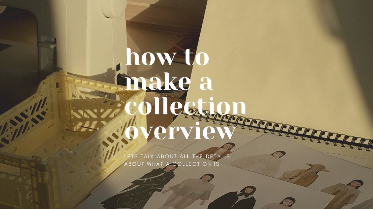 Design Tips Ep. 2 🩱👚 all about fashion collections & how to make one ...