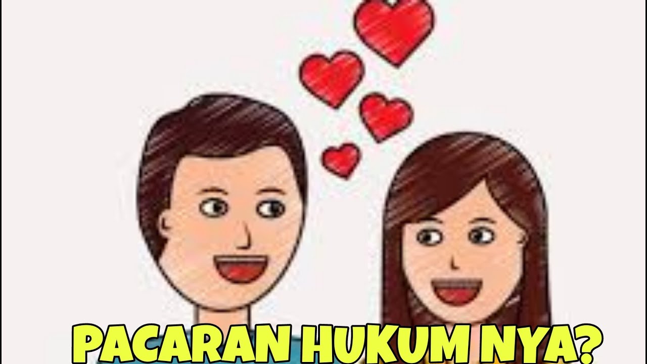 HUKUM PACARAN MENURUT AGAMA ISLAM - YouTube