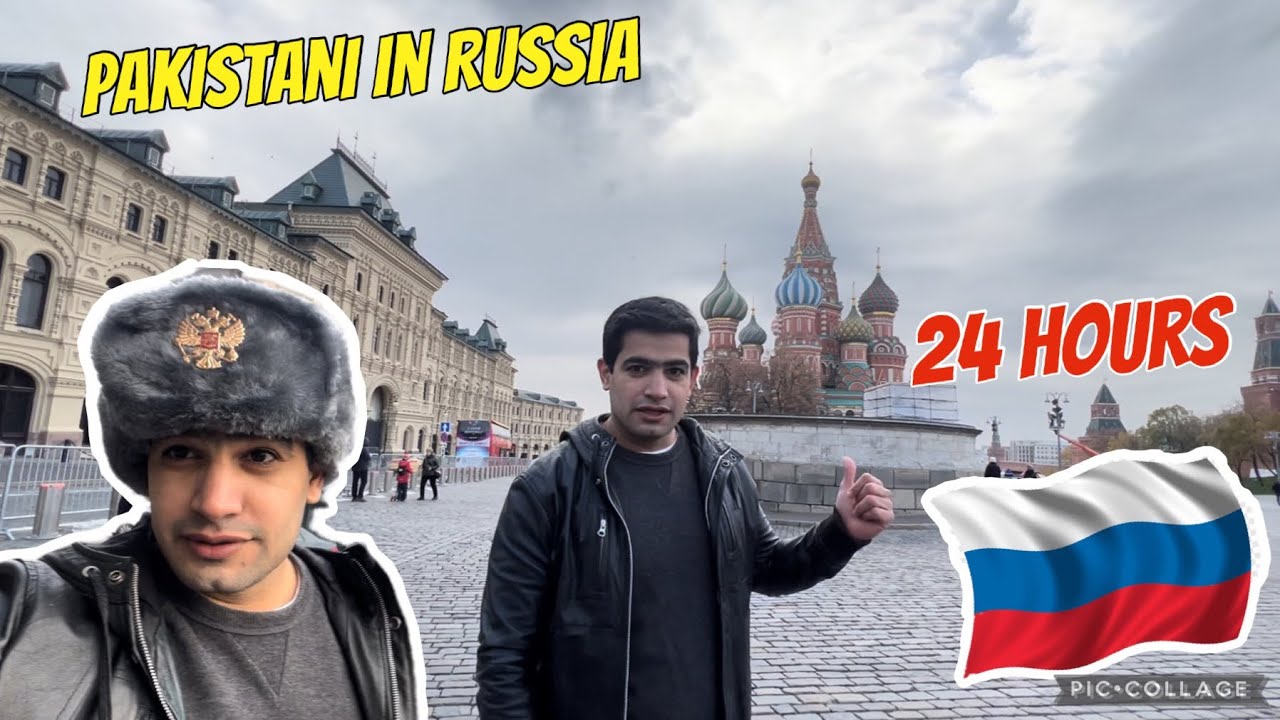 Pakistani in Moscow For 24 Hours in Russia 🇷🇺-Red Square Moscow # ...