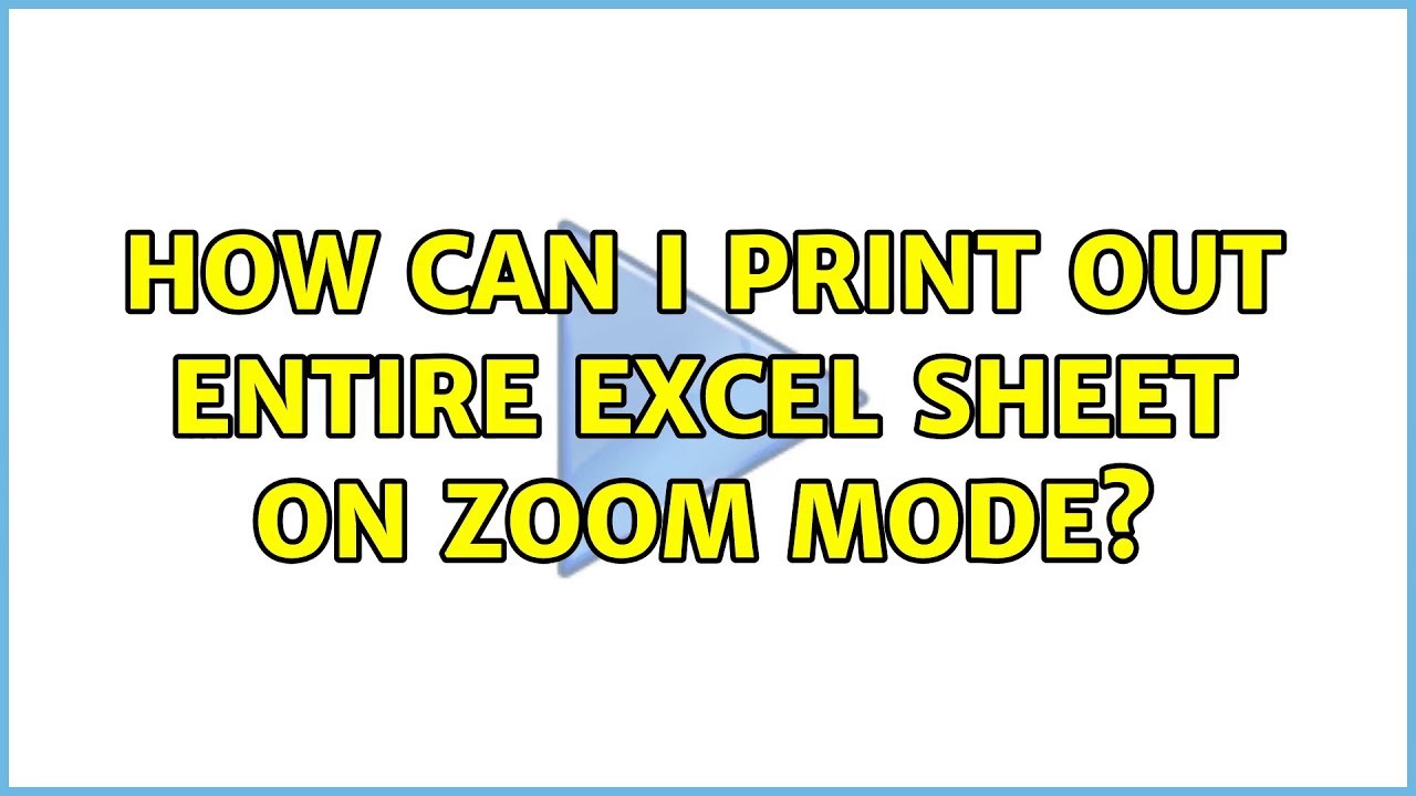 How Can I Print Out Entire Excel Sheet On Zoom Mode YouTube how-can-i-print-out-entire-excel-sheet-on-zoom-mode-youtube