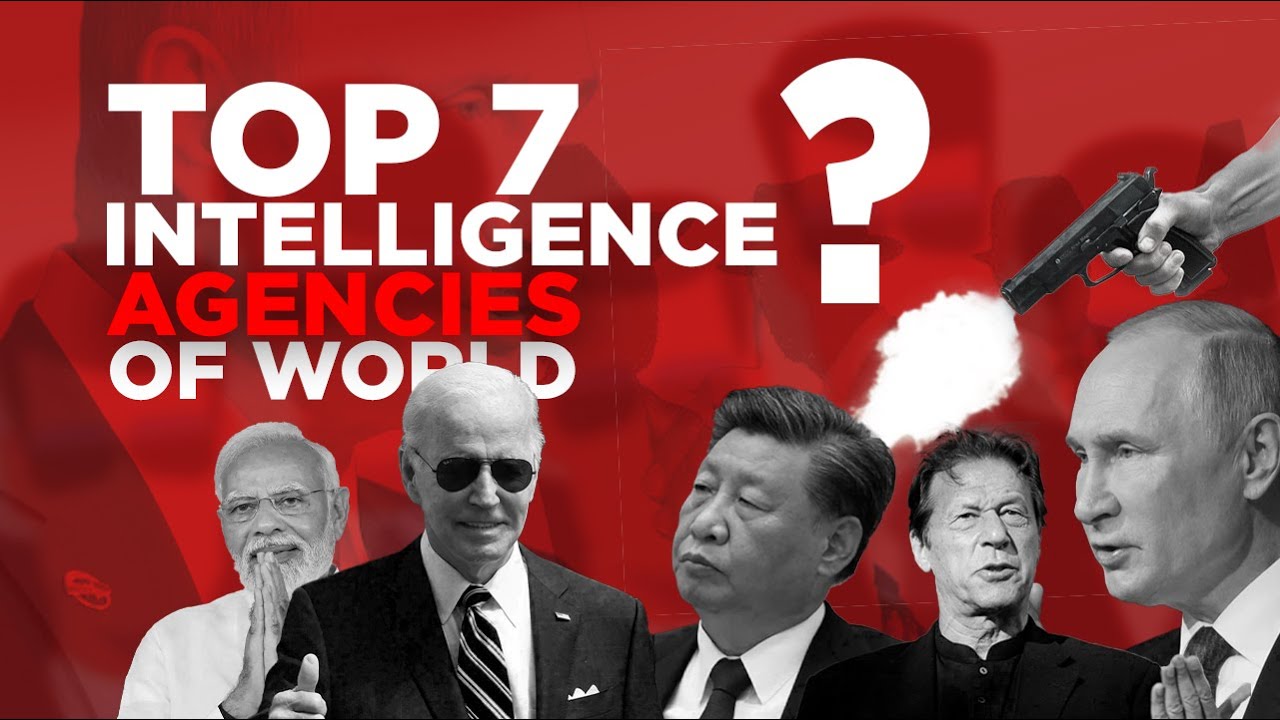 What are the Top 7 Intelligence Agencies in the world | World Talk ...