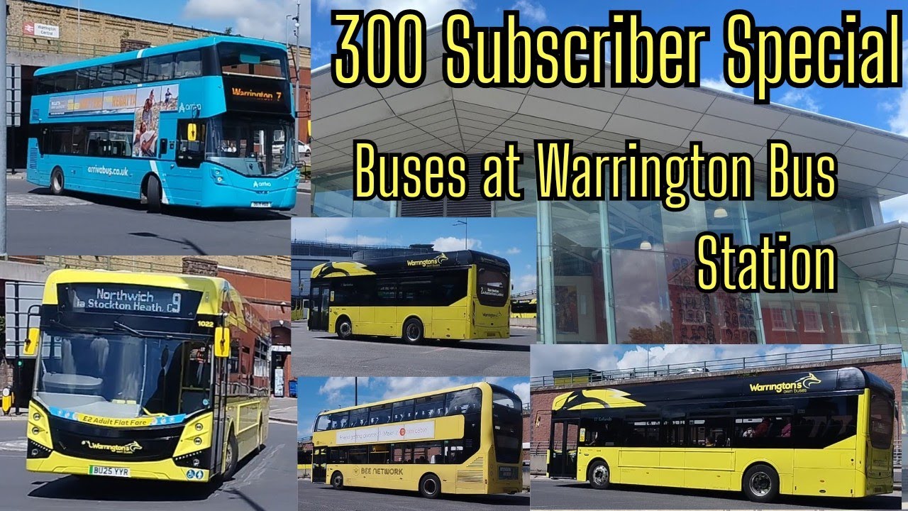 300 Subscriber Special! Buses at Warrington Bus Station! 28/05/2025 ...