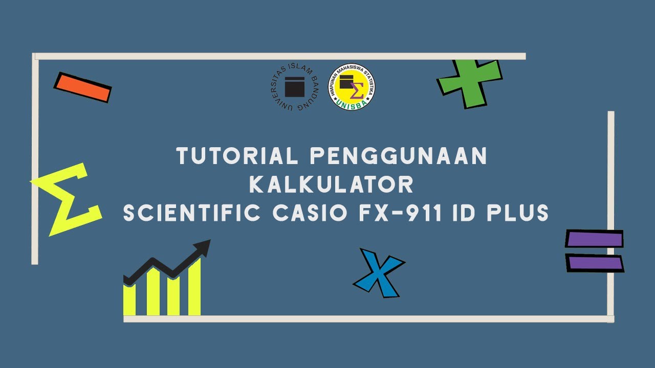 Tutorial Menggunakan Kalkulator Scientific Casio Fx-911 ID Plus ...