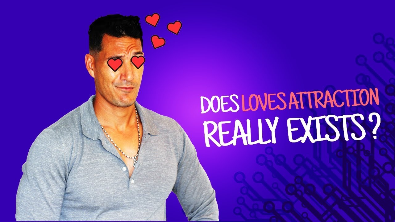 Does Love Attraction Really Exist? - YouTube