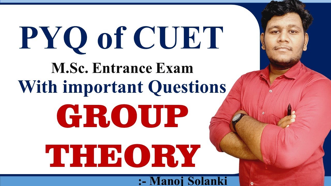 CUET PG | GROUP THEORY | PYQ and IMPORTANT QUESTIONS || #msmaths # ...