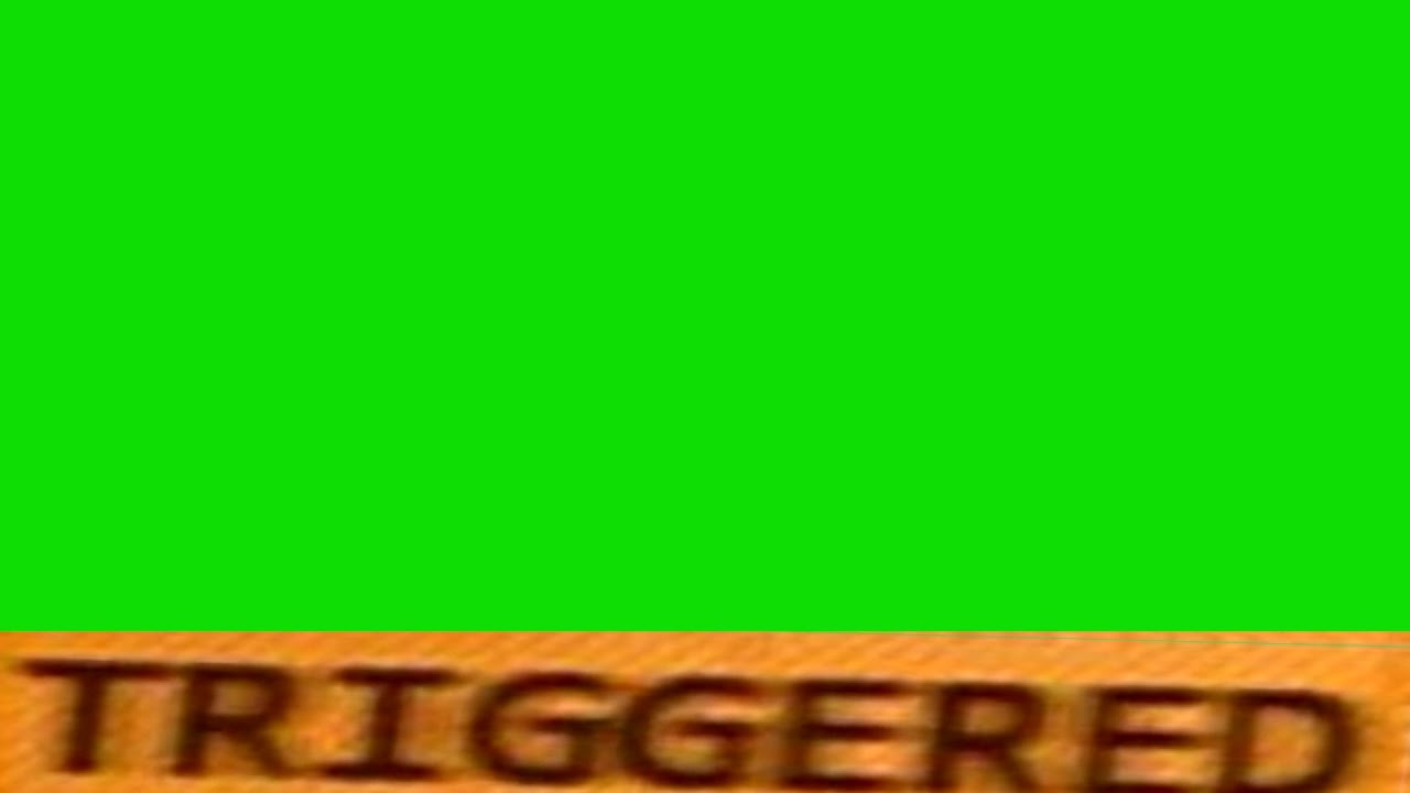 #GREENSCREEN - Triggered greenscreen - YouTube