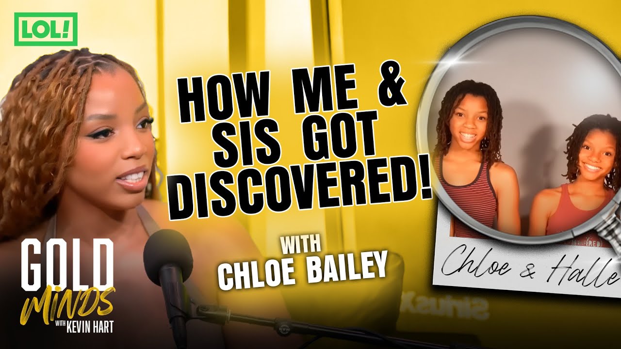 How Chloe & Halle Bailey Went From YouTube to Beyoncé's Radar | Gold Minds | LOL! Network - YouTube