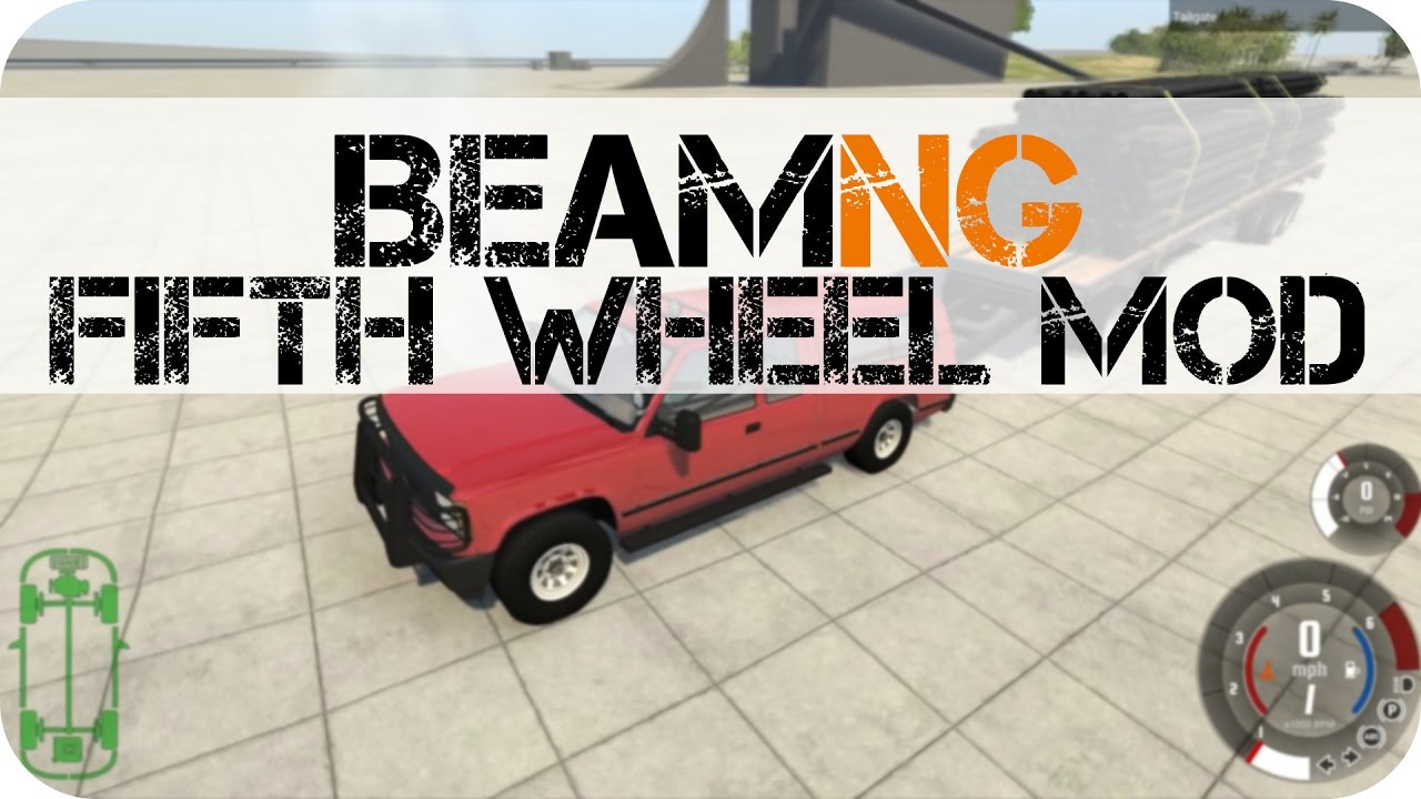 BeamNG: Fifth Wheel Mod - YouTube