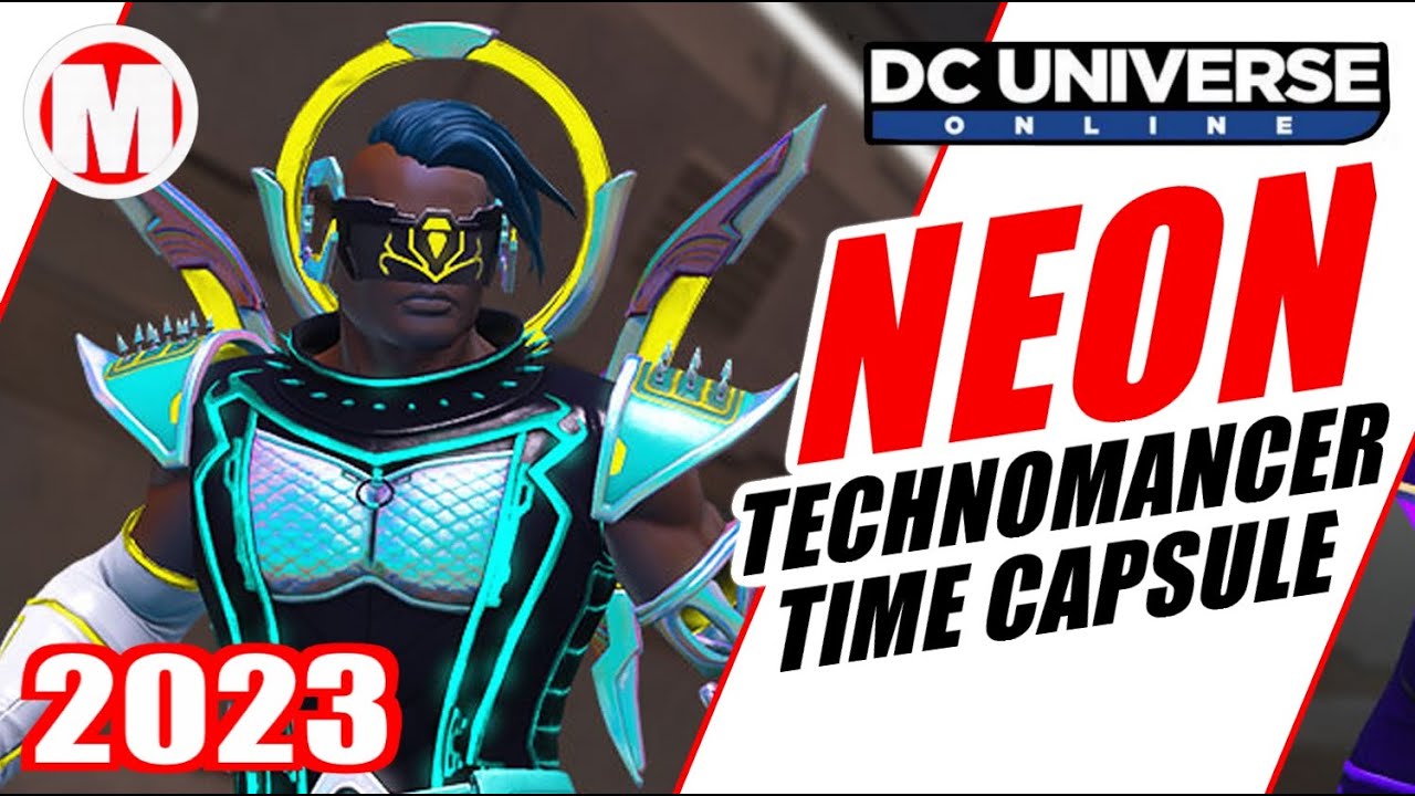 DCUO Neon Technomancer Time Capsule - YouTube