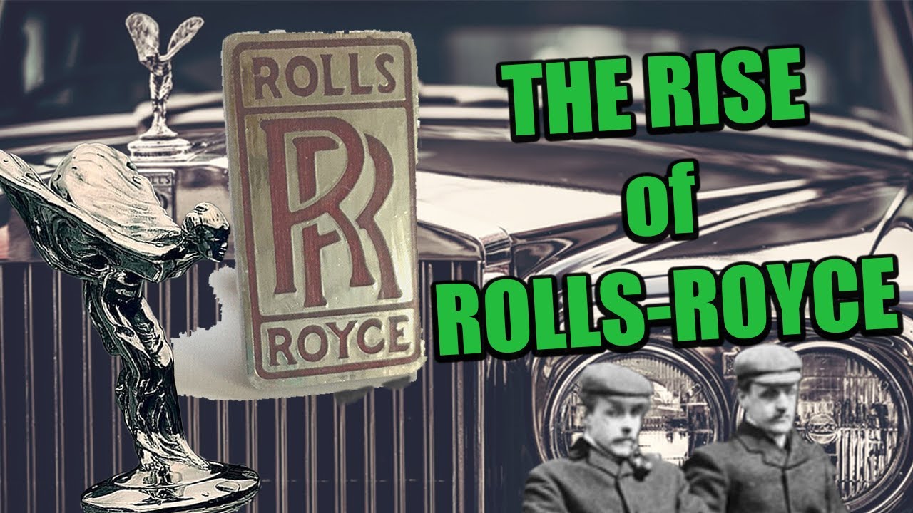 The Rise of Rolls Royce: From Luxury Icon to Global Phenomenon - YouTube