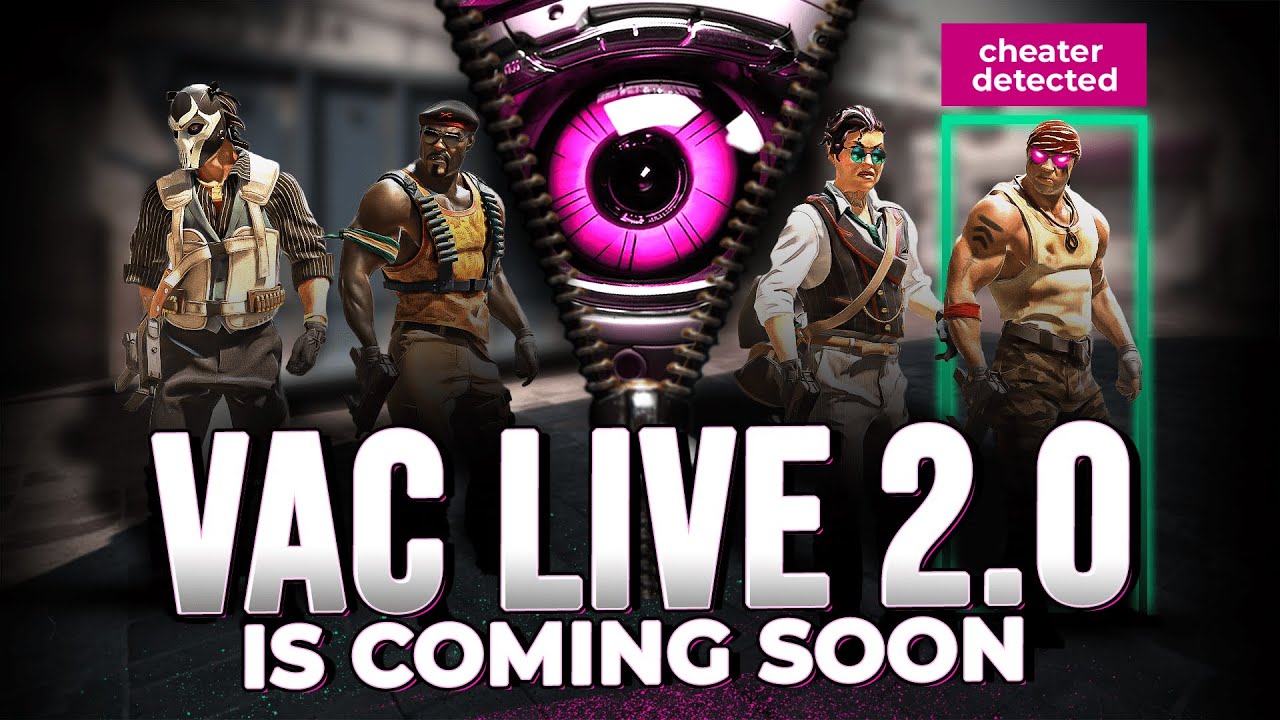 When is the release of VAC LIVE 2.0, the revolutionary anti-cheat that ...