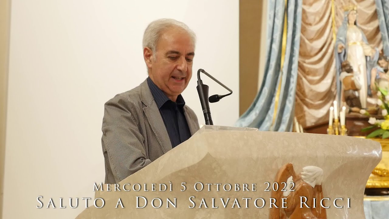 Lettera di saluto a Don Salvatore Ricci - 5 Ottobre 2022 - YouTube