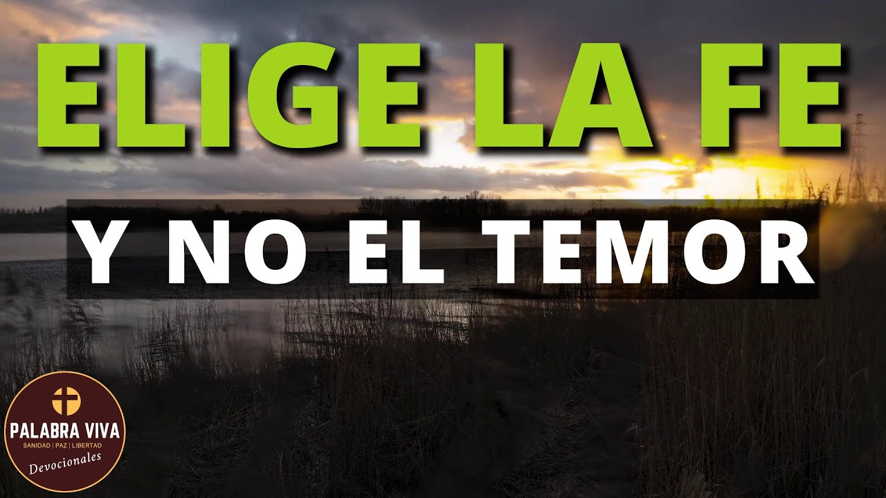 Ten fe y no temor | Como vencer el miedo | Reflexión cristiana - YouTube